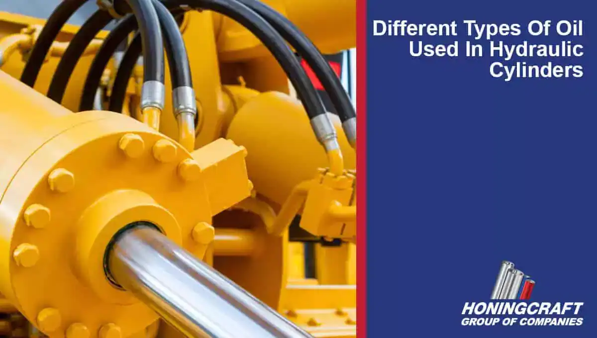 Different Types Of Oil Used In Hydraulic Cylinders
